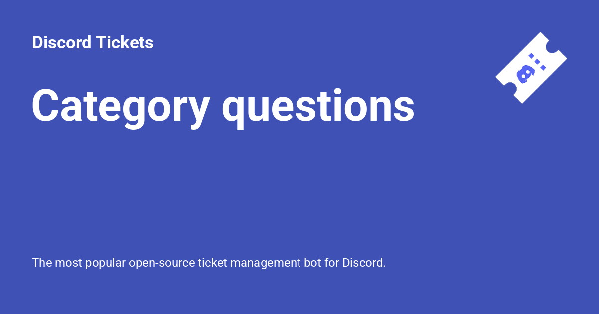 Category questions - Discord Tickets